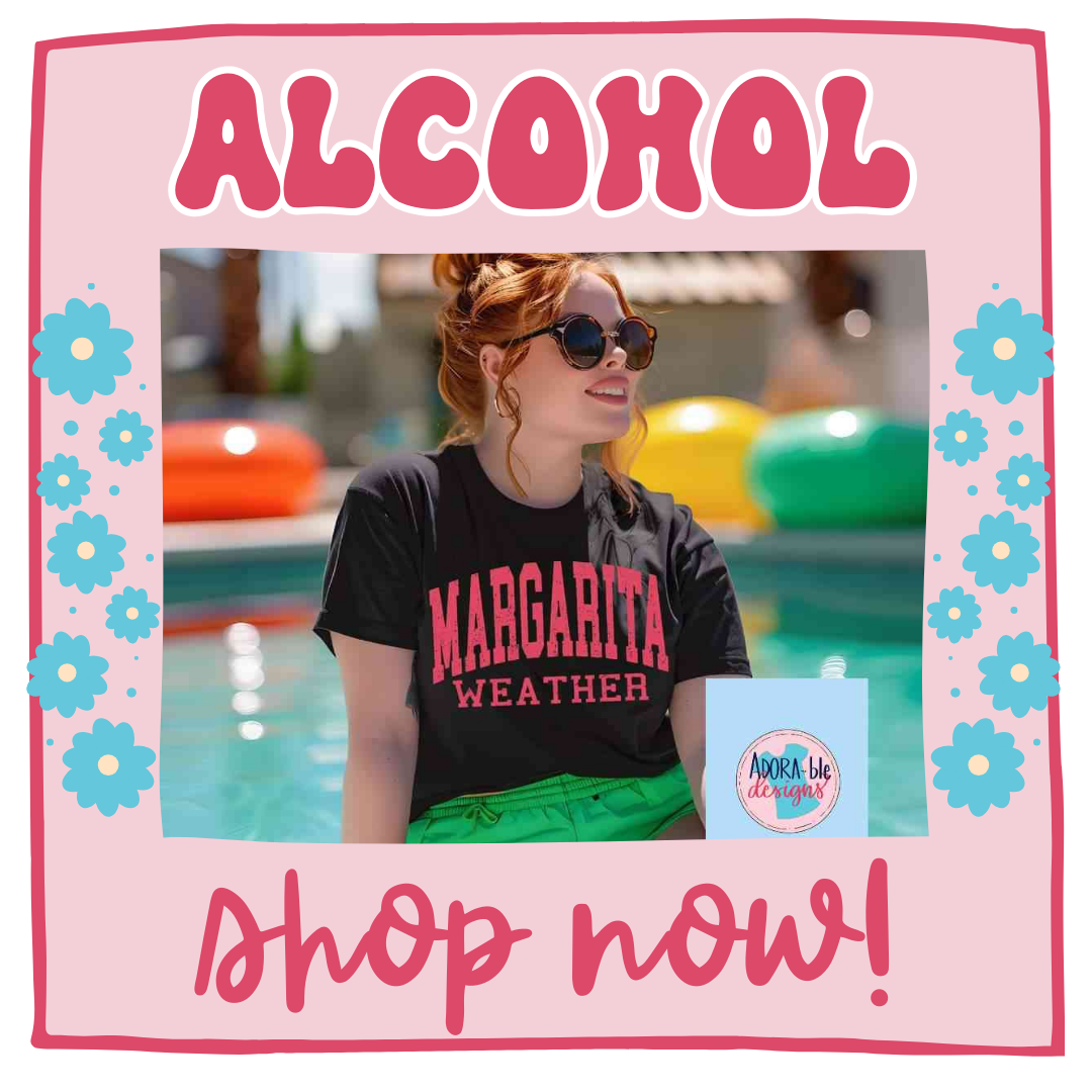 Alcohol – shopadorabledesigns